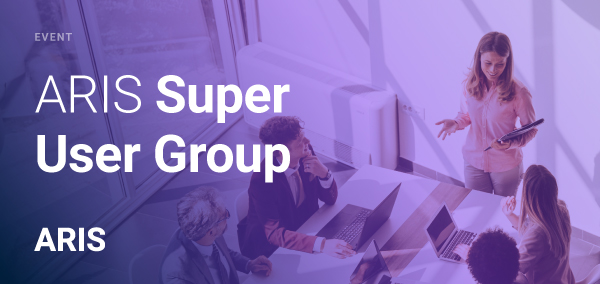 ARIS Super User Group